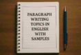 100+ Paragraph Writing Topics in English with Samples