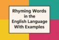 100+ Rhyming Words in English with Meaning & Examples